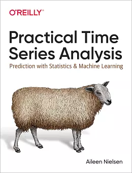 Practical Time Series Analysis: Prediction with Statistics and Machine ...