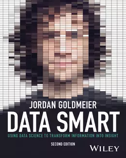 Data Smart: Using Data Science to Transform Information into Insight, 2nd Edition – WOW! eBook