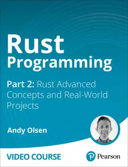 Rust Programming Part 2: Rust Advanced Concepts and Real-World Projects ...