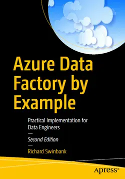 Azure Data Factory by Example, 2nd Edition - WOW! eBook