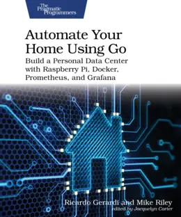 Automate Your Home Using Go – WOW! eBook