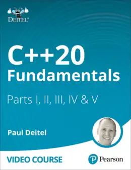 C++20 Fundamentals with Paul Deitel LiveLessons Parts I, II, III, IV & V (Video Course) - WOW! eBook
