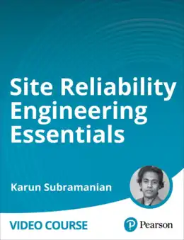 Site Reliability Engineering Essentials (Video Course) - WOW! eBook