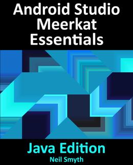 Android Studio Meerkat Essentials - Java Edition - WOW! eBook