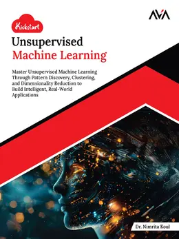Kickstart Unsupervised Machine Learning - WOW! eBook
